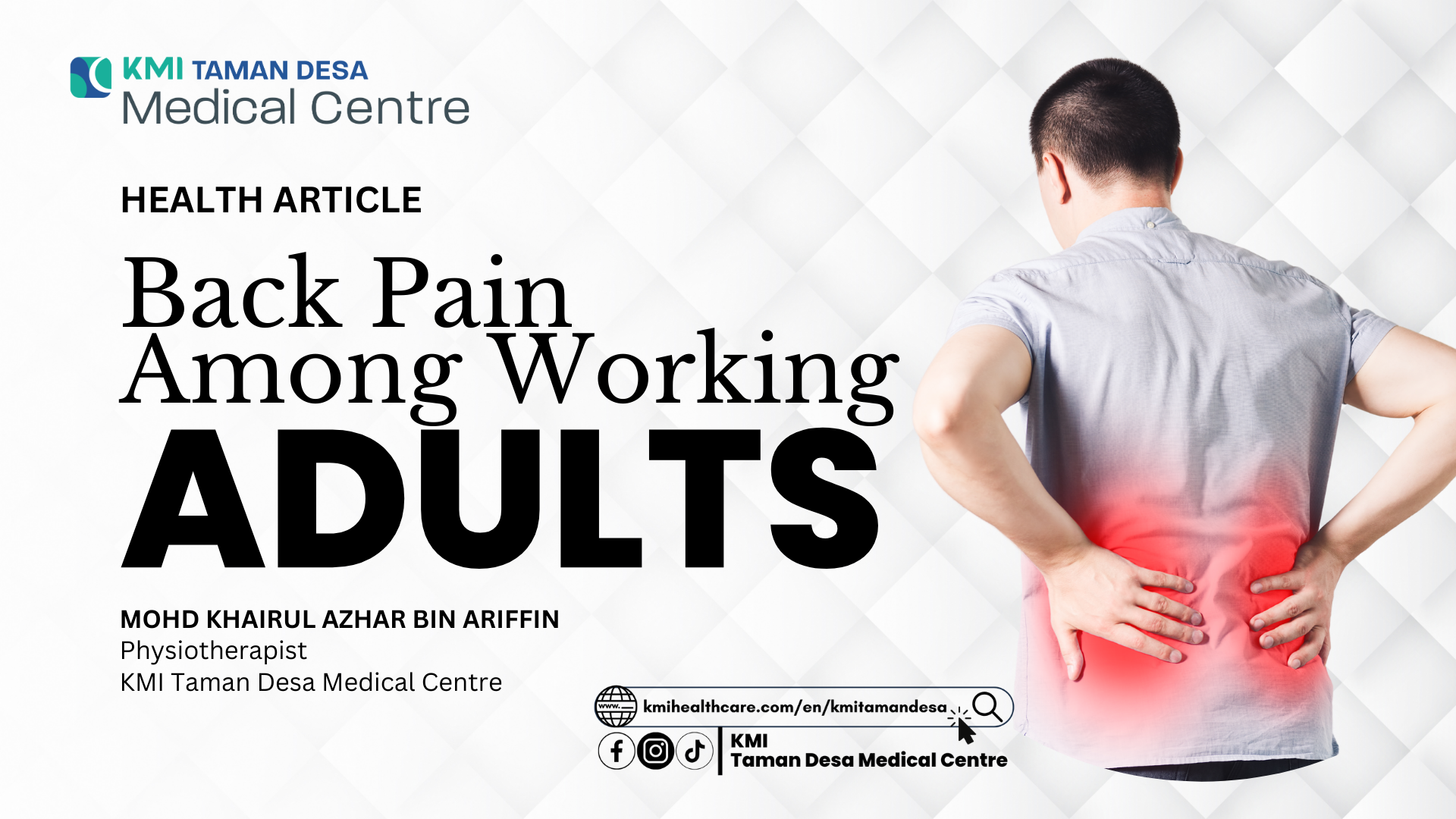 [KMI TDMC] – Back Pain Among Working Adult – HealthHub | KMI Healthcare